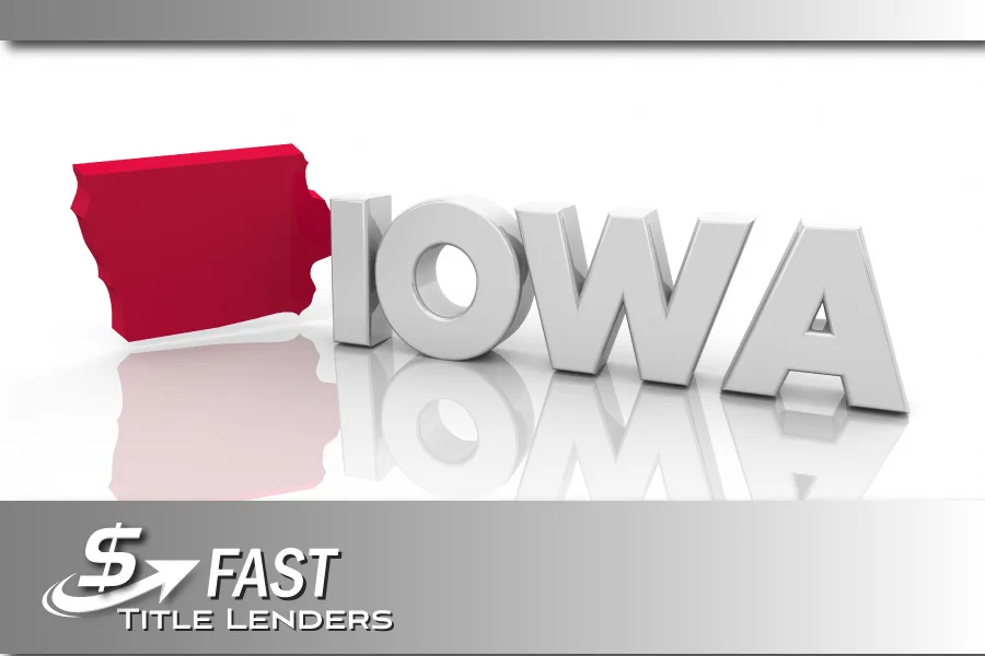 Iowa Title Loans - Fast Title Lenders